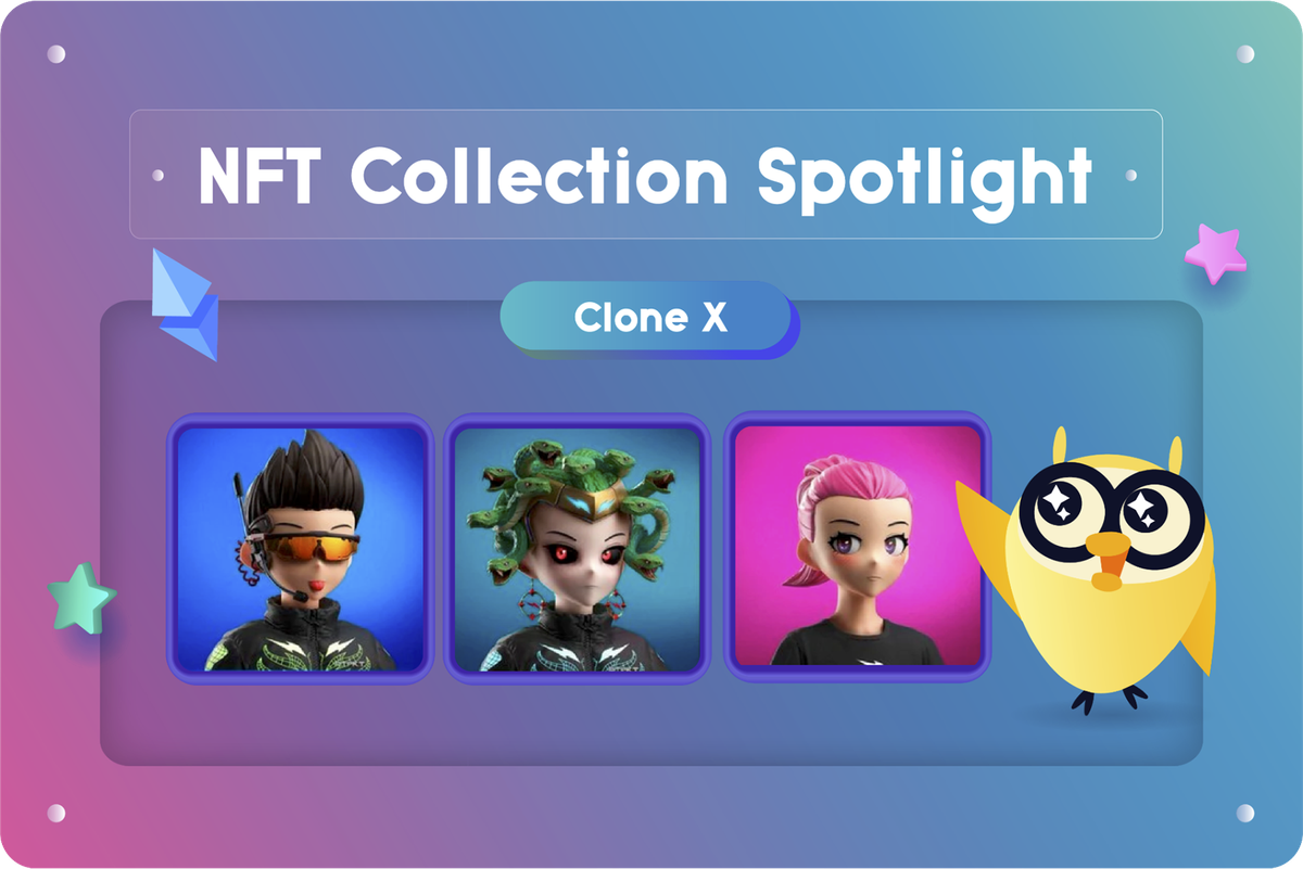 Bloom Blog- 🔎 NFT Collection Spotlight: Clone X